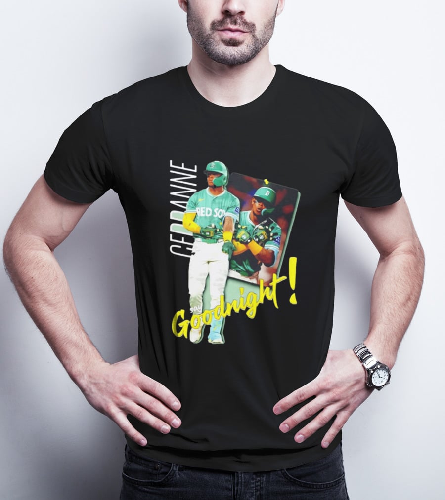 Ceddanne Rafaela Red Sox Say Goodnight T-Shirt