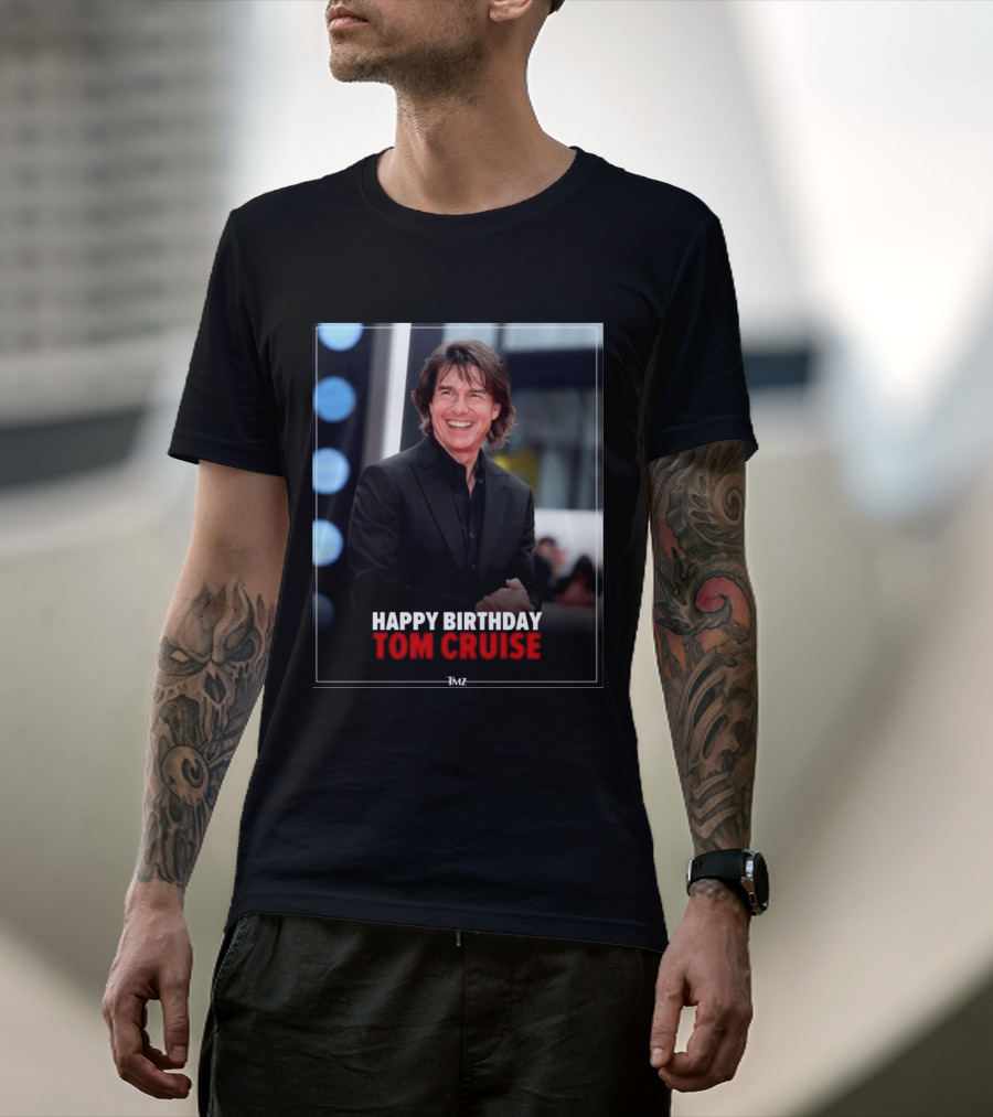 Happy Birthday Tom Cruise Celebration Image By TMZ T-Shirt