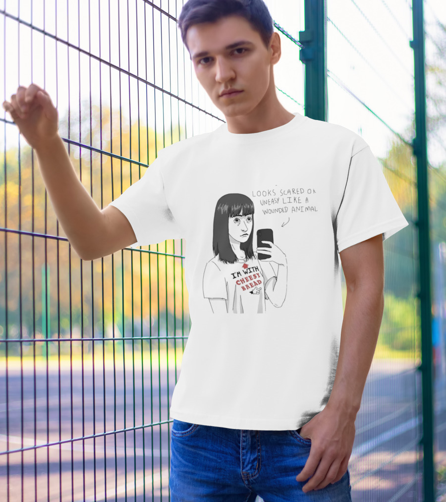 I'm With Cheesy Bread Humor Cartoon Looks Scared Or Uneasy Like A Wounded Animal T-Shirt