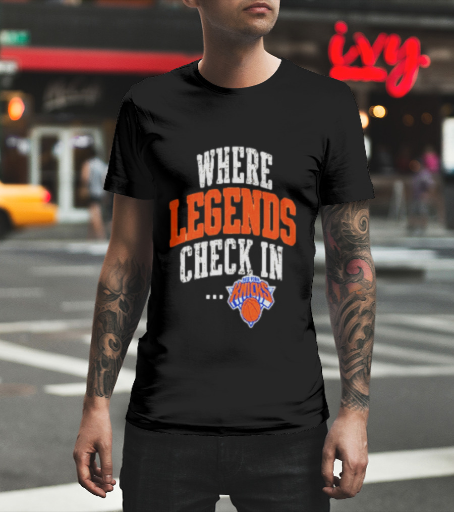 New York Knicks Where Legends Check In Basketball T-Shirt