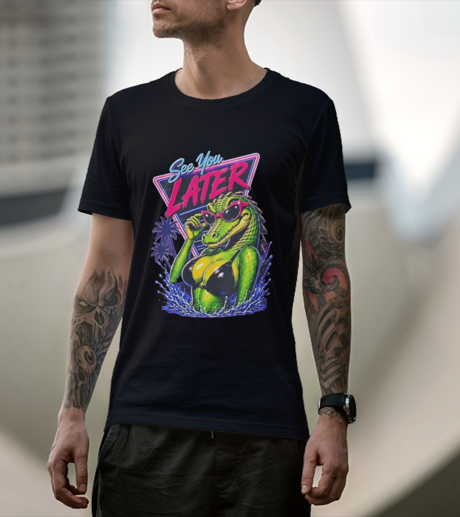 See You Later Crocodile Basking In Bikini With Sunglasses Retro Neon T-Shirt