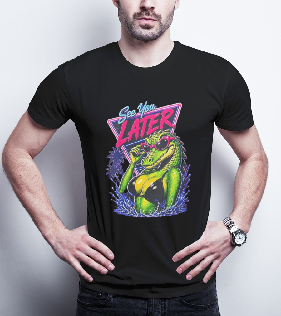 See You Later Crocodile Basking In Bikini With Sunglasses Retro Neon T-Shirt