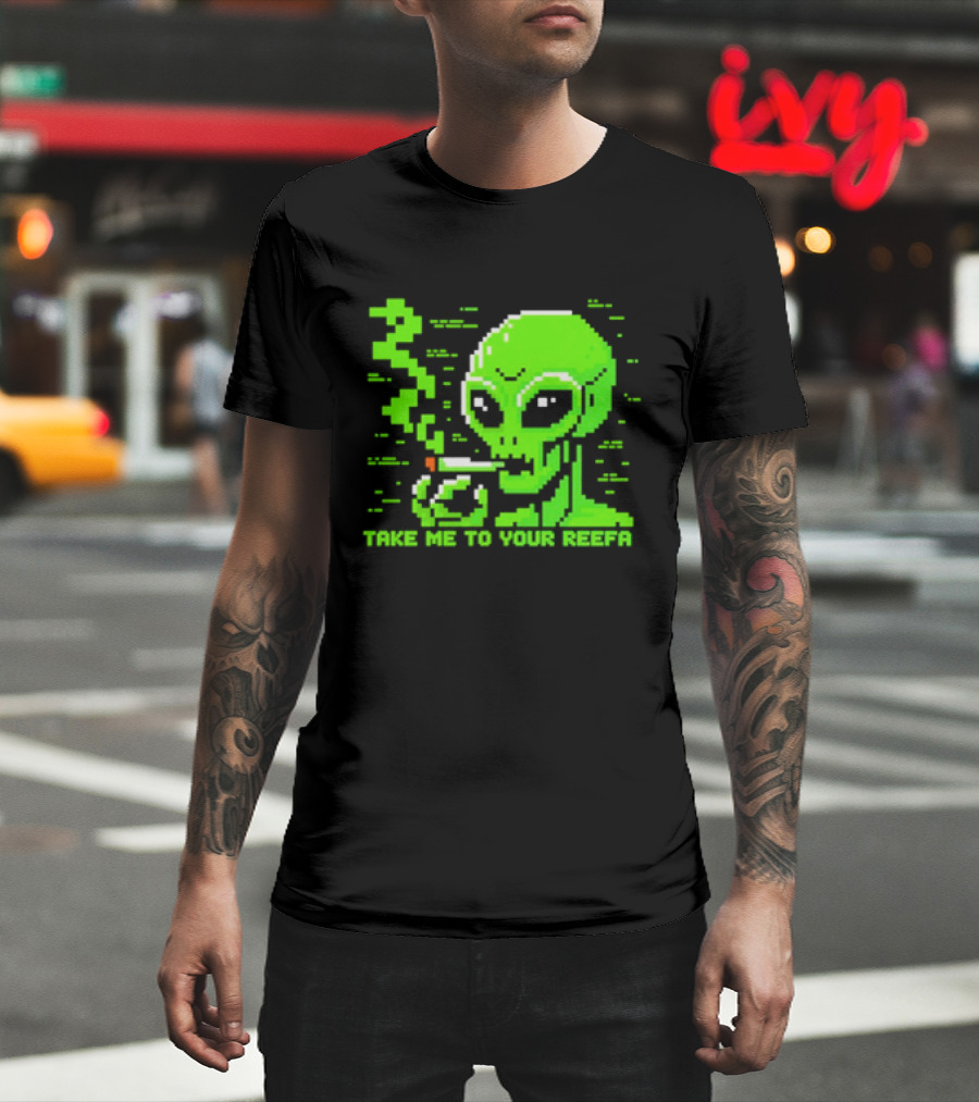 Take Me To Your Reefa Alien Smoking Pixel Art Green Extraterrestrial T-Shirt