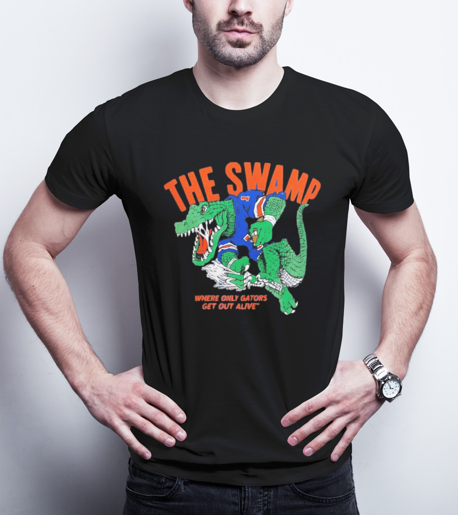 The Swamp Where Only Gators Get Out Alive Football Fandom T-Shirt