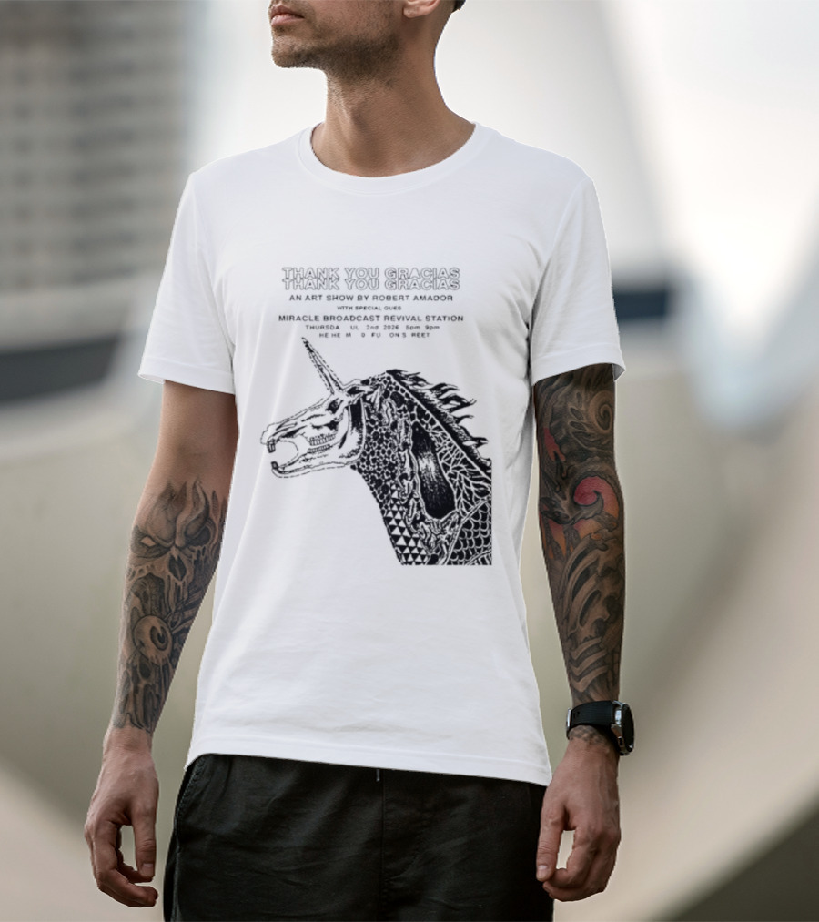 Thank You Gracias Robert Amador Miracle Broadcast Revival Station July 2nd Unicorn T-Shirt