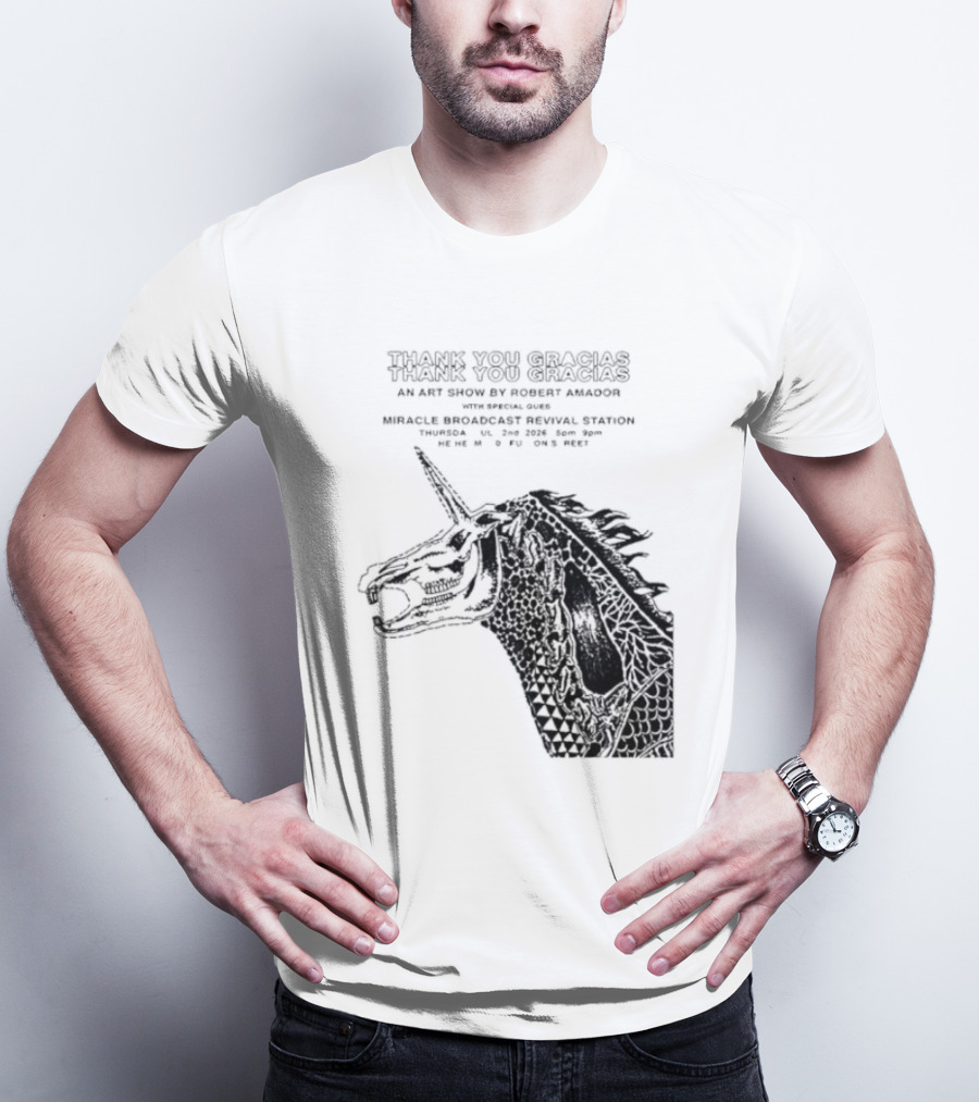 Thank You Gracias Robert Amador Miracle Broadcast Revival Station July 2nd Unicorn T-Shirt