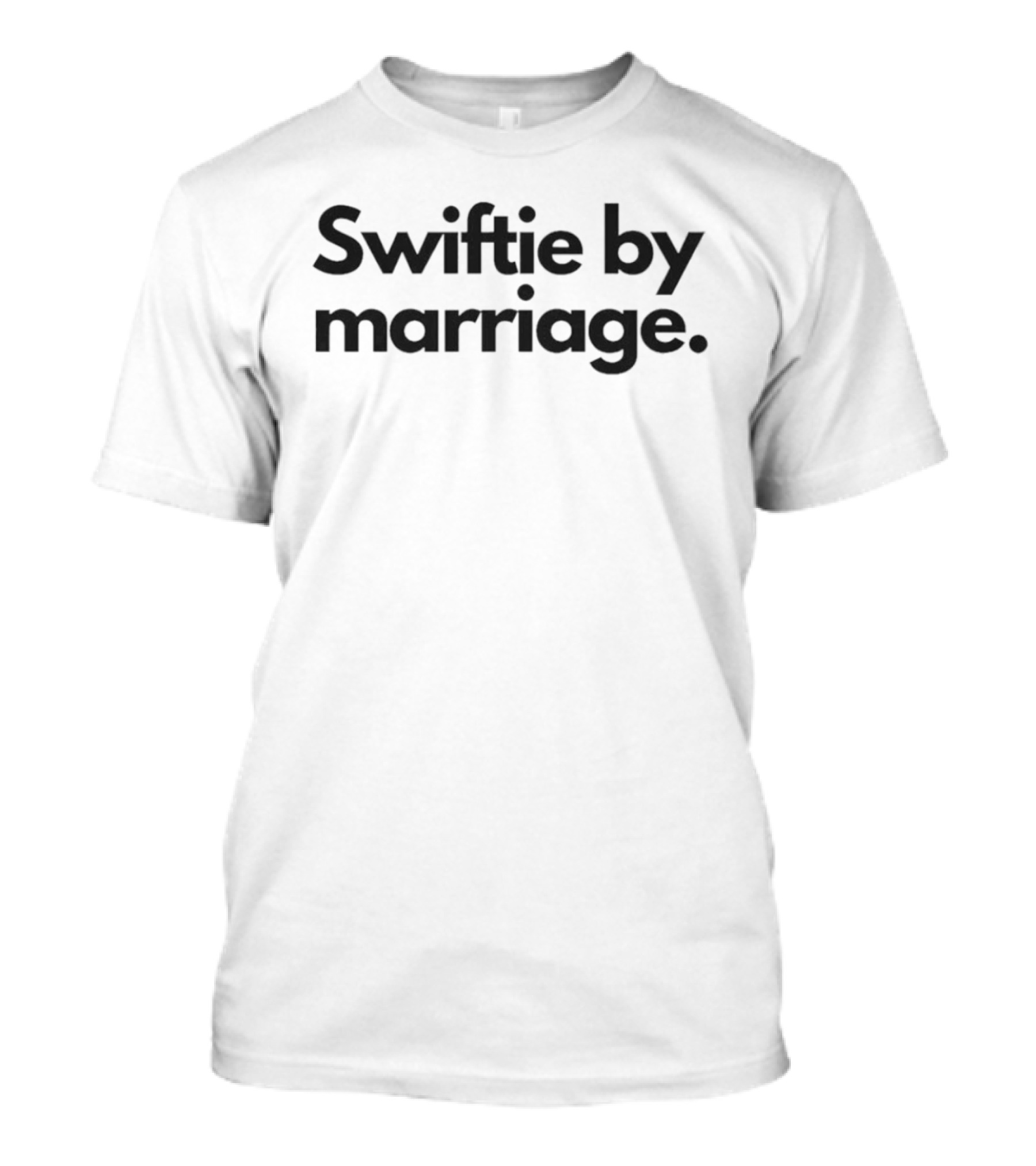 Swiftie By Marriage Fun Relationship Humor T-Shirt