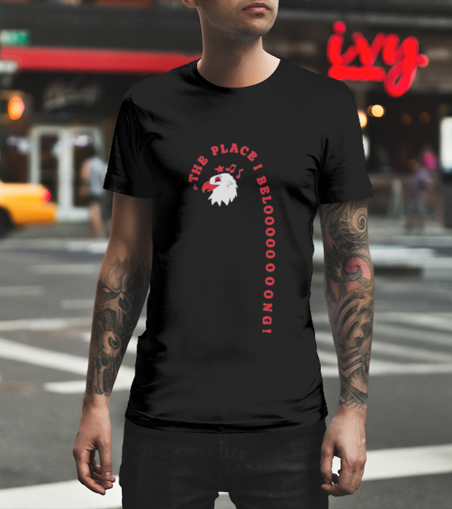 The Place I Belooong Eagle Stars Head Patriotic T-Shirt