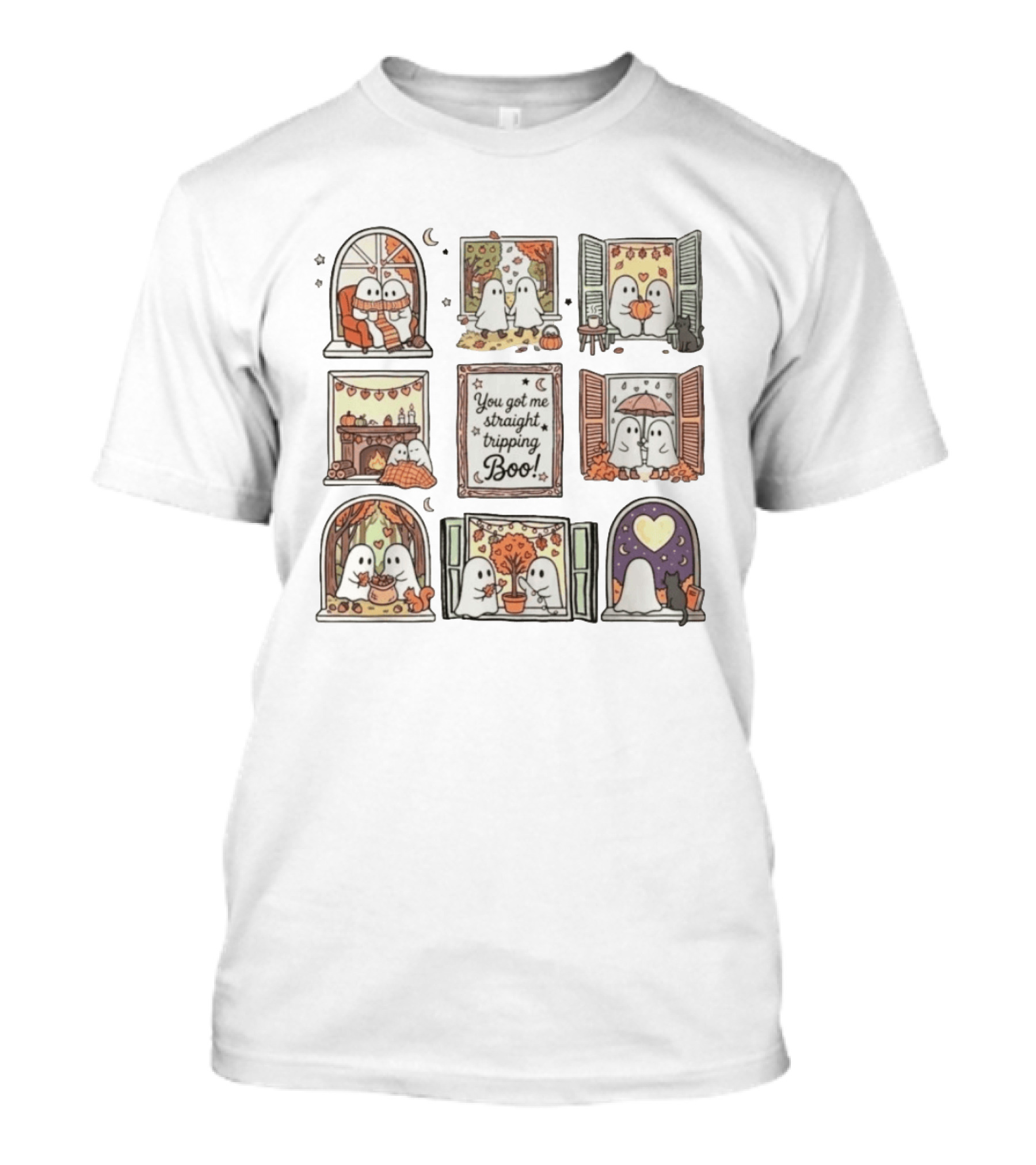 You Got Me Straight Tripping Boo Ghosts In Autumn Windows Cozy Scenes T-Shirt