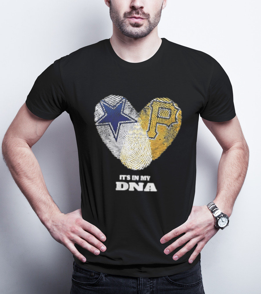Dallas Cowboys Pittsburgh Pirates Heart Shape It's In My DNA T-Shirt