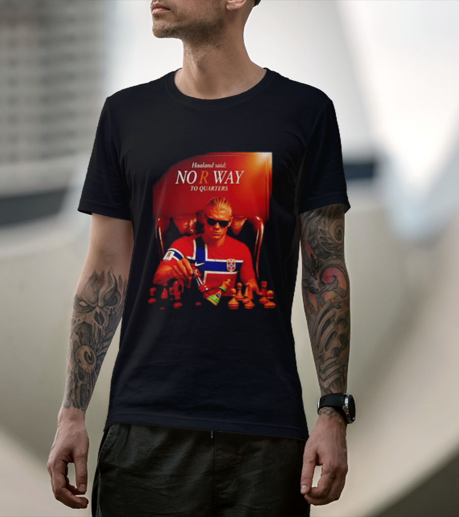 Haaland Said NO R WAY To Quarters Norway Flag Chess T-Shirt