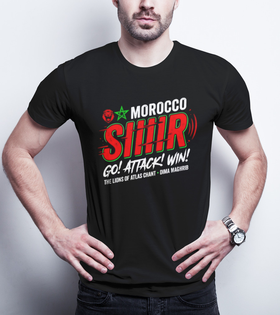 Morocco Siir Go Attack Win Dima Maghrib Lions Of Atlas Chant T-Shirt