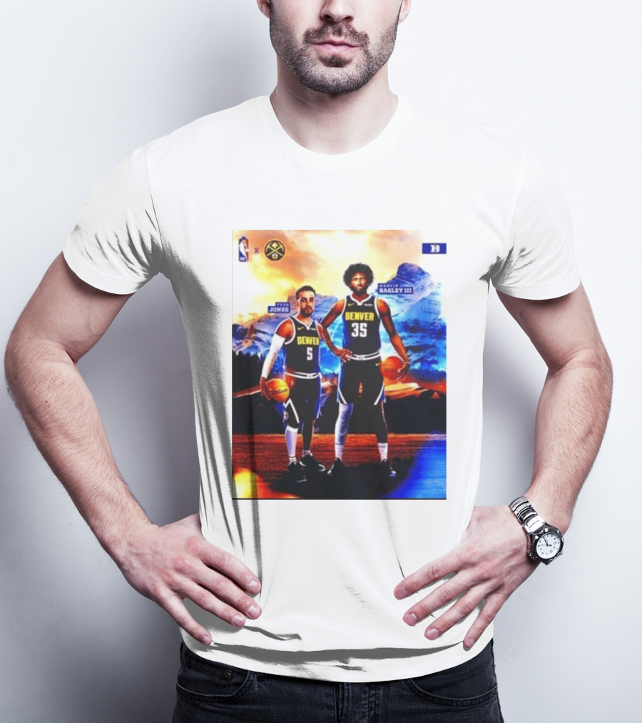 Denver Nuggets Tyus Jones Marvin Bagley III NBA Mountain T-Shirt
