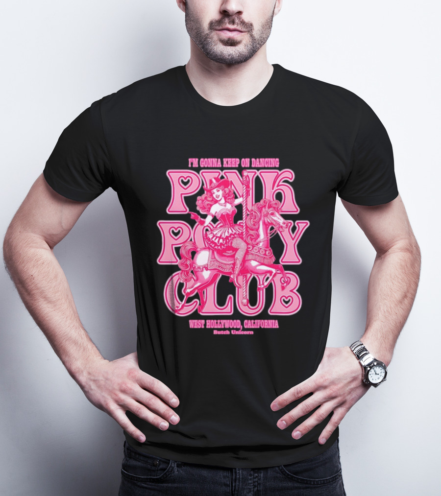 Cowgirl Pink Pony Club Dancing West Hollywood California Butch Unicorn T-Shirt