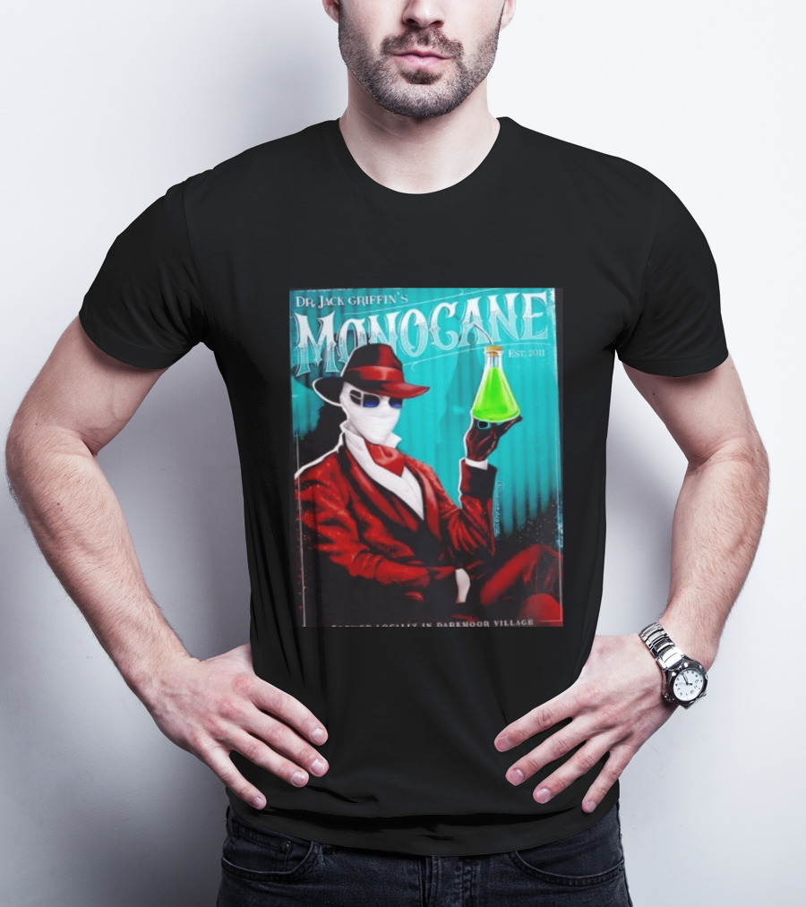 Dr Jack Griffin's Monocane Est 2011 Invisible Man T-Shirt