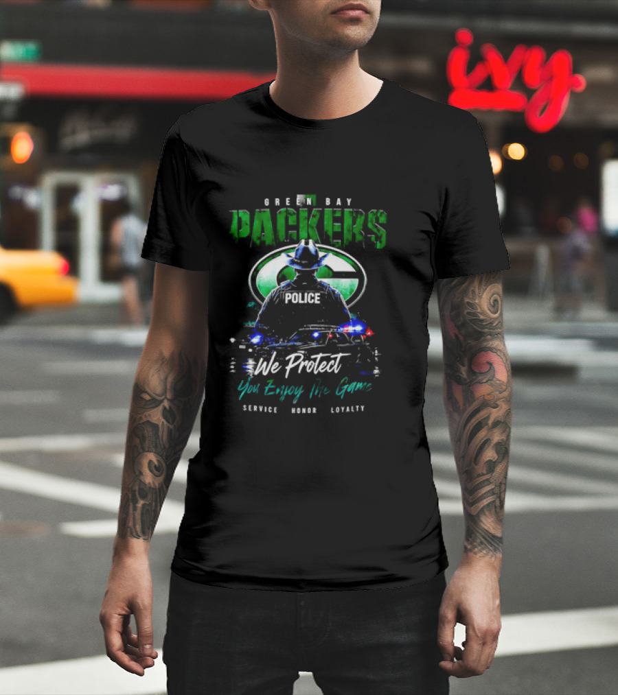 Green Bay Packers Police We Protect You Enjoy The Game Service Honor Loyalty T-Shirt
