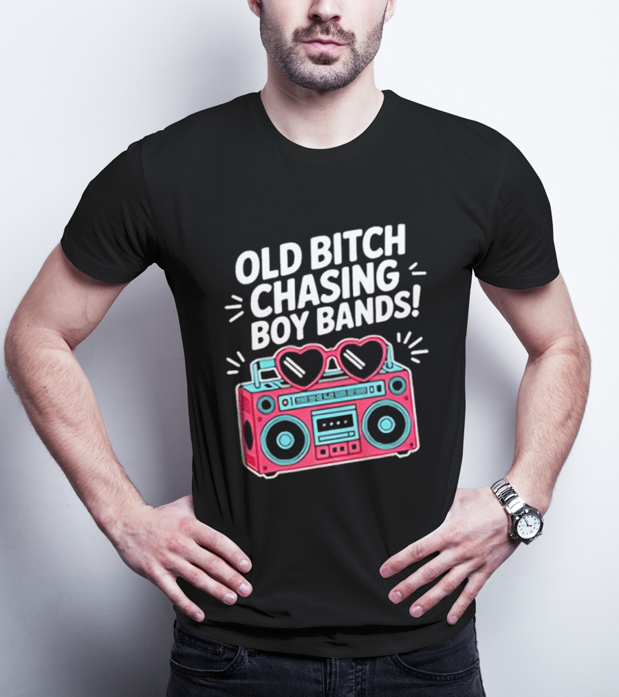 Old Bitch Chasing Boy Bands Heart Sunglasses Boombox Fun Retro Vibes T-Shirt