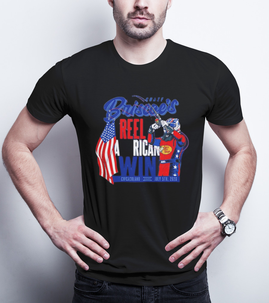 Briscoe's Reel American Win Chicagoland July 5th 2026 T-Shirt