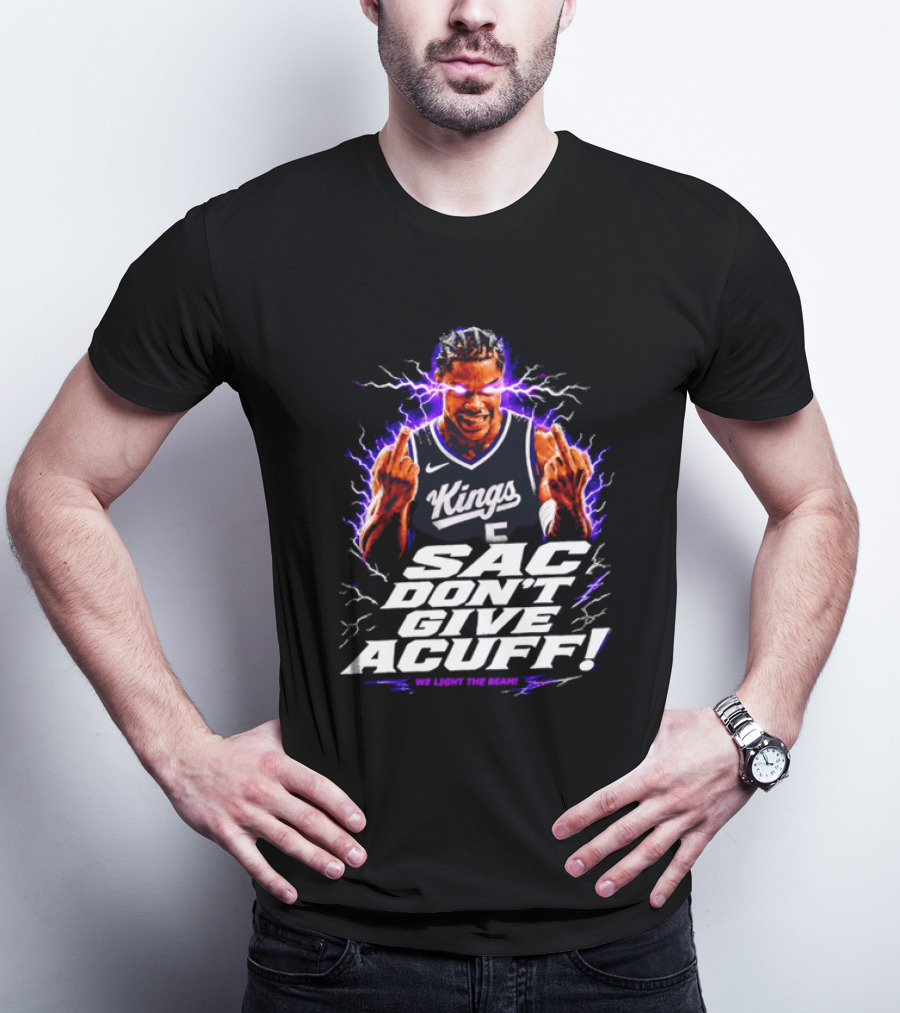 Darius Acuff Jr Sacramento Kings Sac Don't Give Acuff We Light The Beam T-Shirt