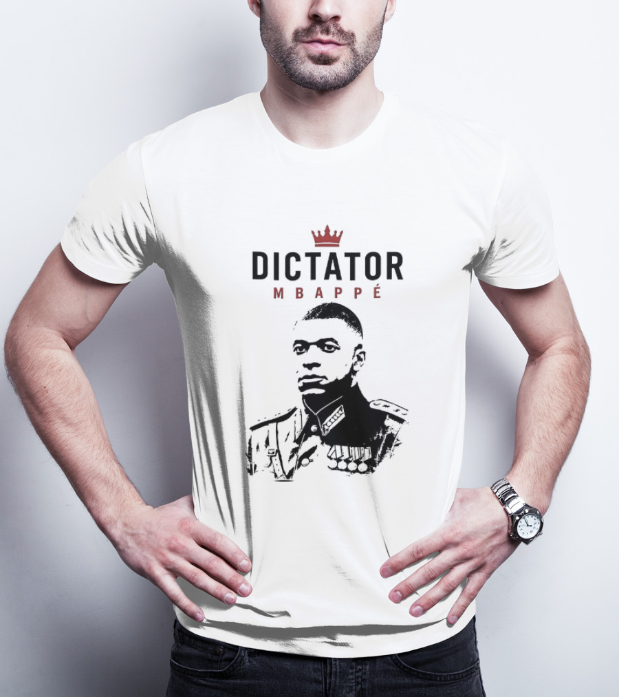 Dictator Mbappé Meme Crowned T-Shirt