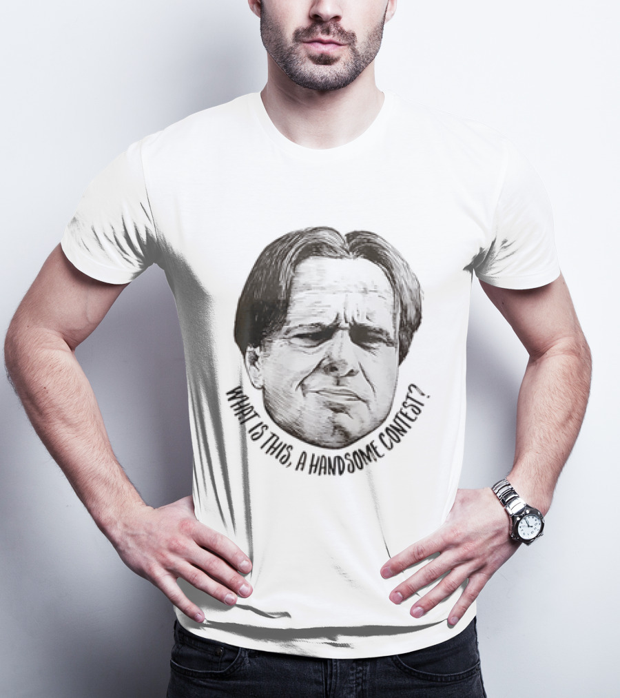 What Is This A Handsome Contest The IT Crowd Douglas Reynholm T-Shirt