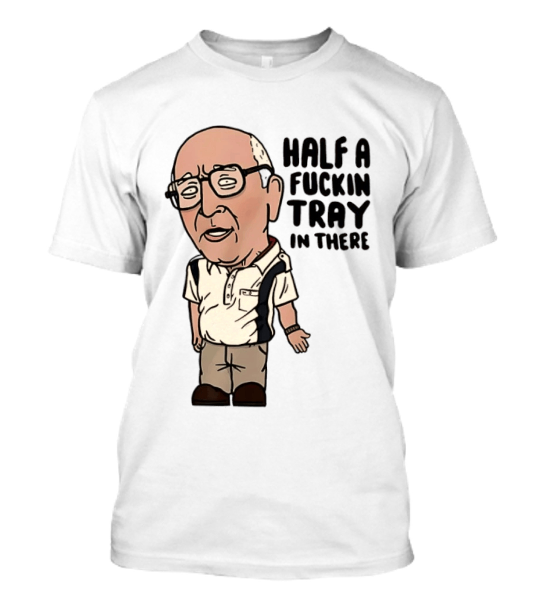 The Sopranos Uncle Junior Half A Fuckin Tray In There Cartoon T-Shirt