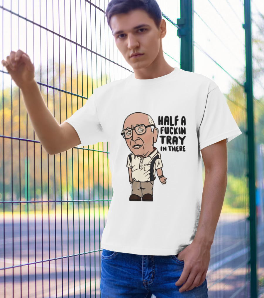The Sopranos Uncle Junior Half A Fuckin Tray In There Cartoon T-Shirt