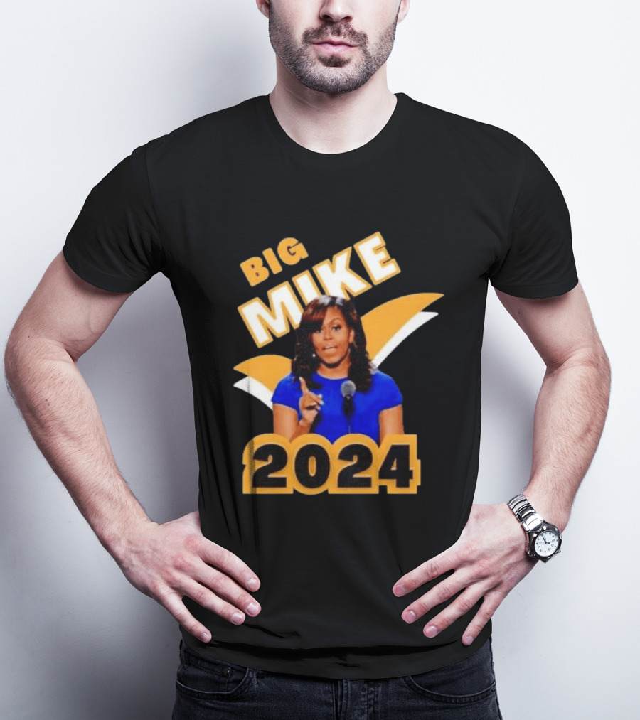 Big Mike 2024 Campaign Meme T-Shirt