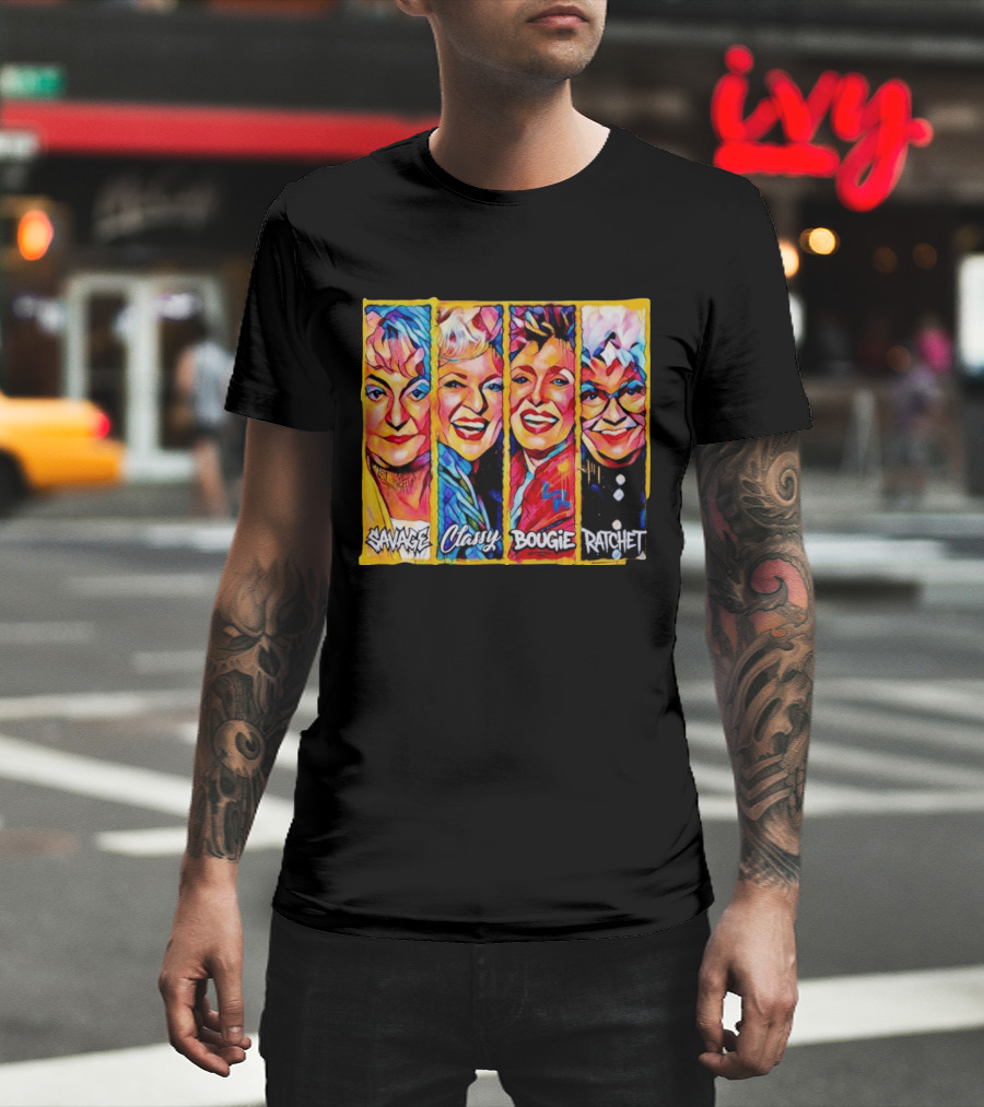 The Golden Girls Savage Classy Bougie Ratchet Collage Vintage Pop T-Shirt
