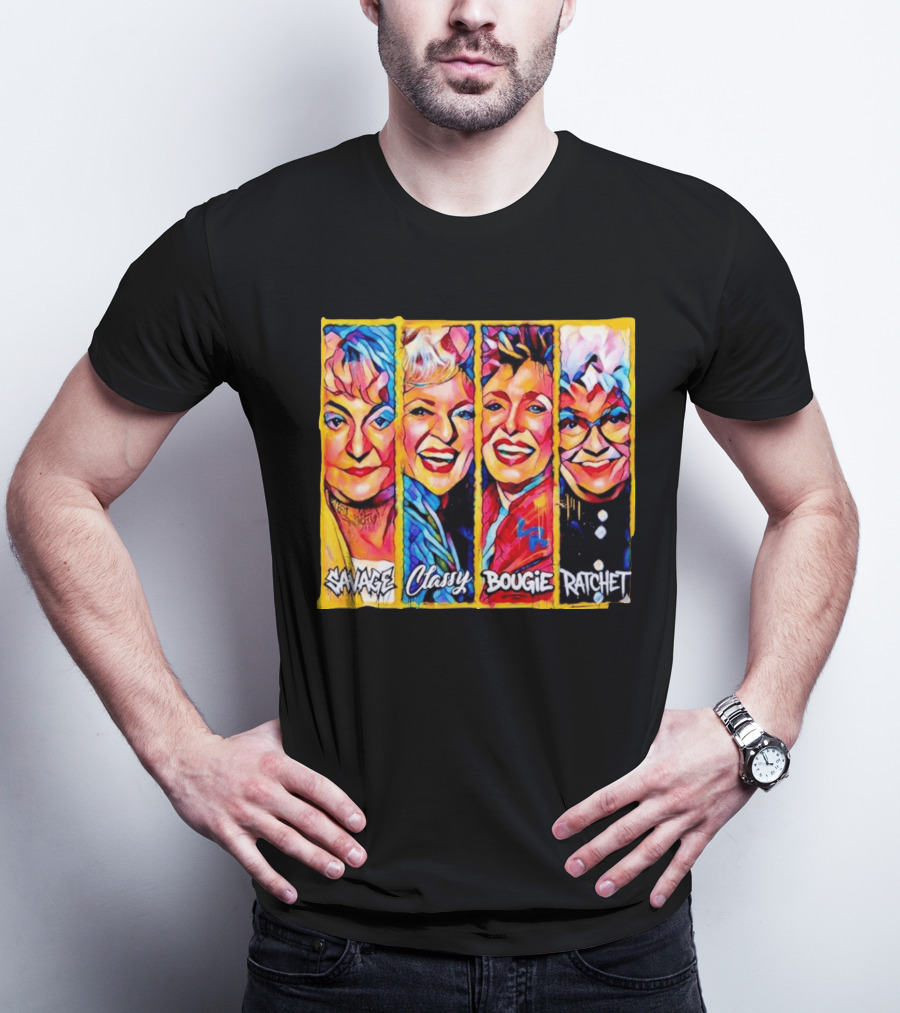 The Golden Girls Savage Classy Bougie Ratchet Collage Vintage Pop T-Shirt