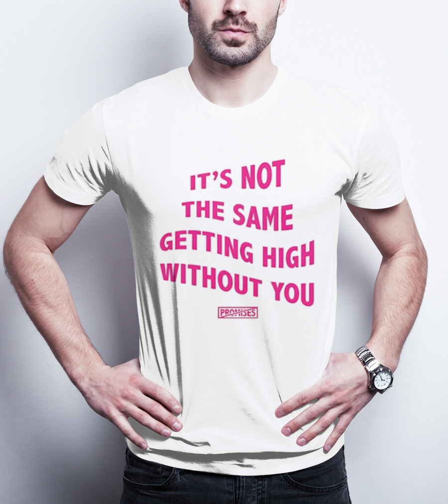 It's Not The Same Getting High Without You Beabadoobee T-Shirt