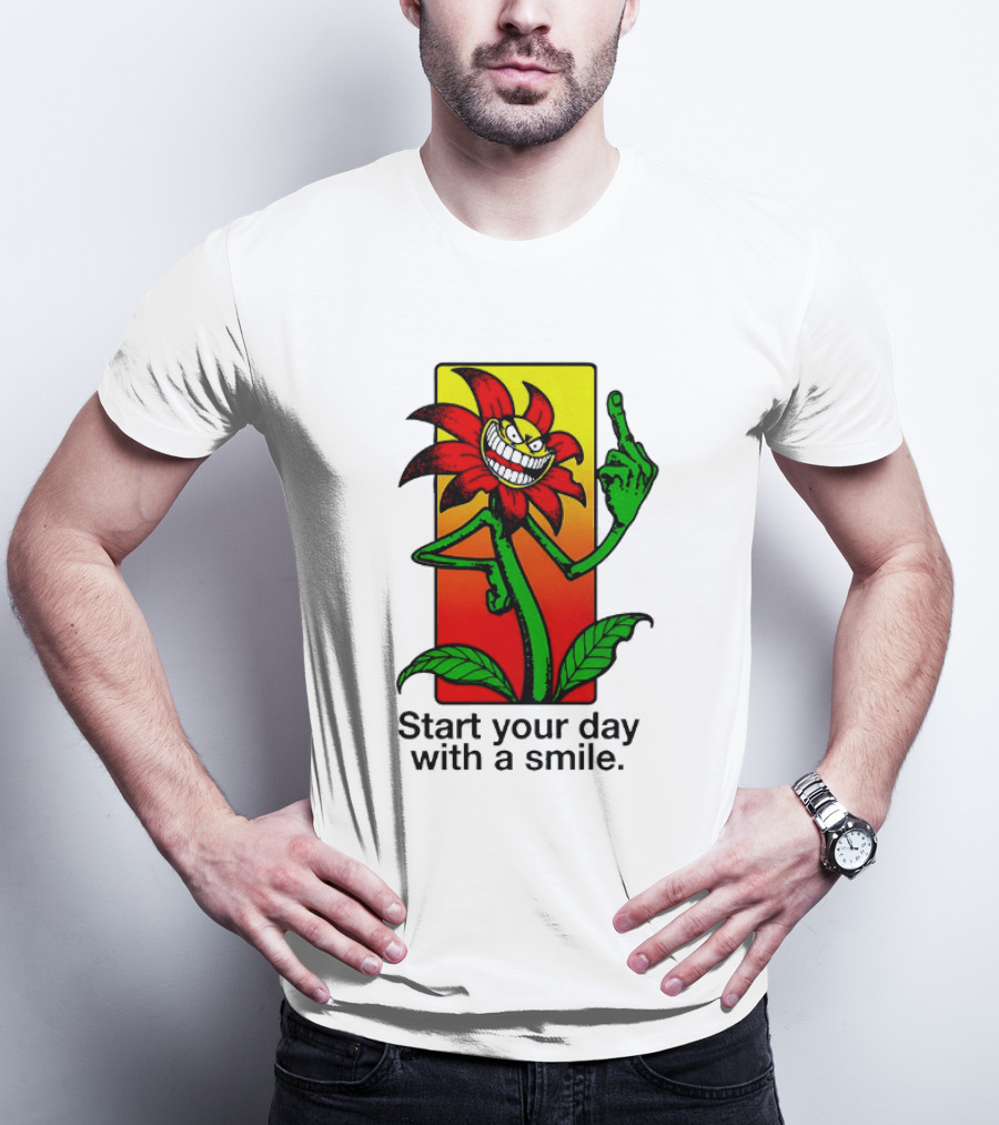 Start Your Day With A Smile Angry Flower Middle Finger T-Shirt