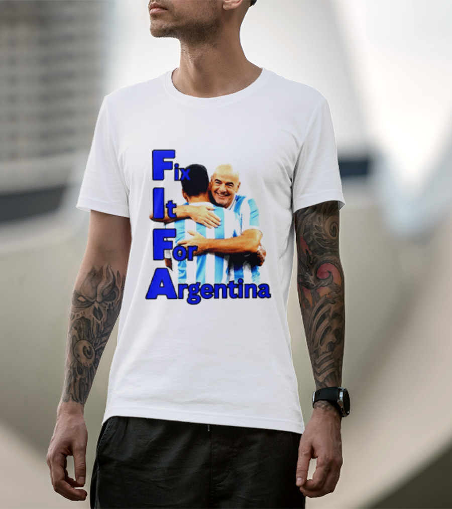 Fix It For Argentina FIFA Hug T-Shirt