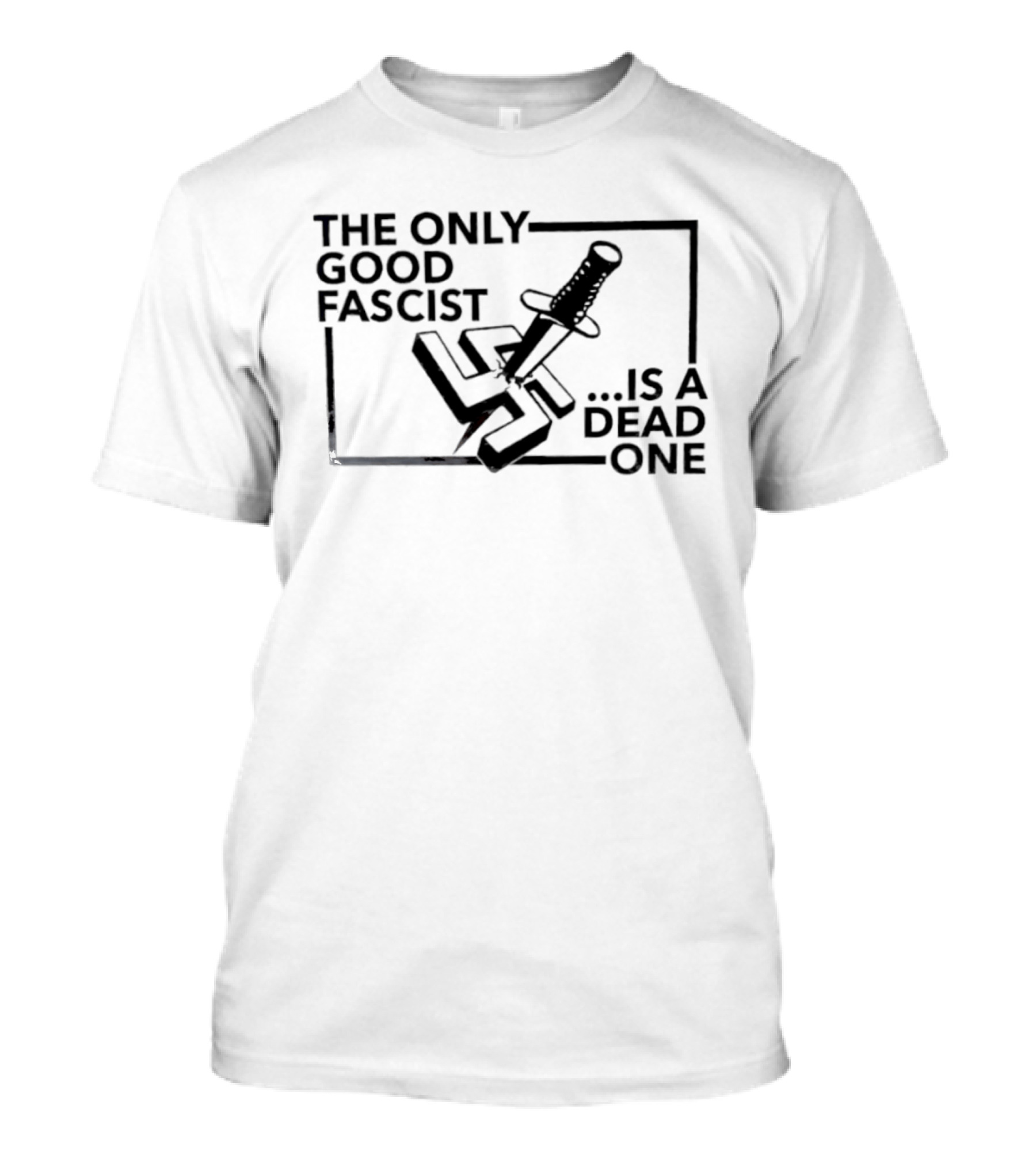 The Only Good Fascist Is A Dead One Knife Through Swastika T-Shirt