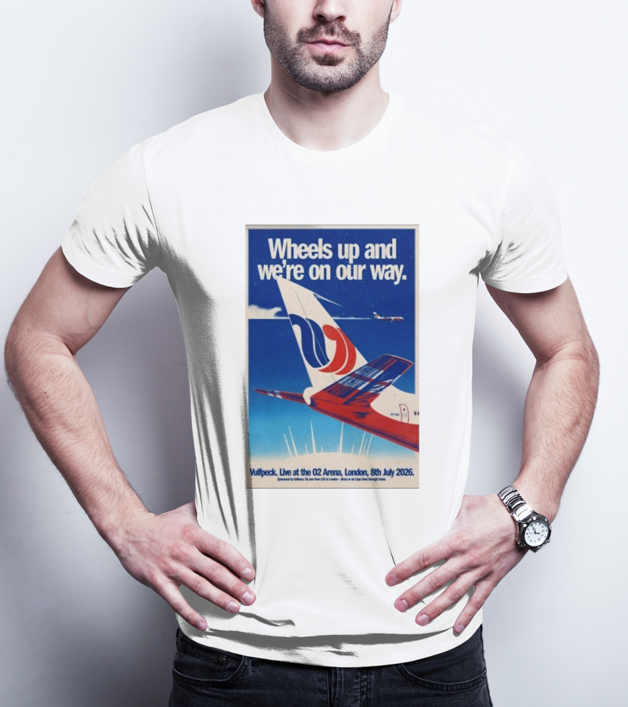 Wheels Up And We're On Our Way Vulfpeck Live At The O2 Arena London 8th July 2026 T-Shirt