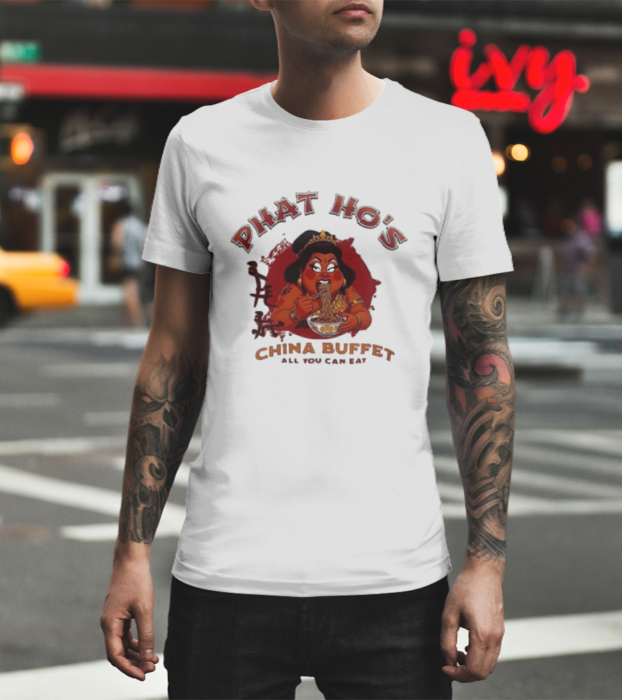 Phat Ho's China Buffet All You Can Eat Food Noodle T-Shirt