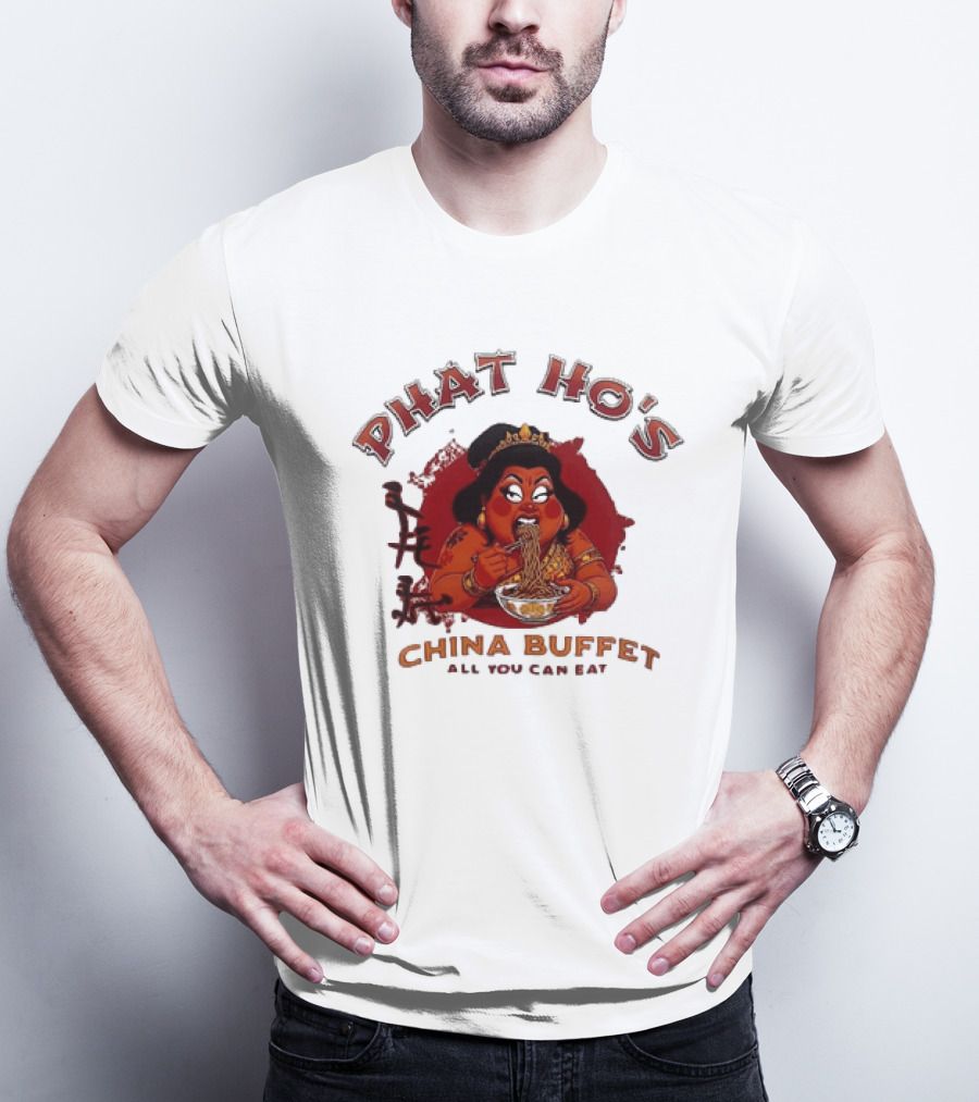 Phat Ho's China Buffet All You Can Eat Food Noodle T-Shirt