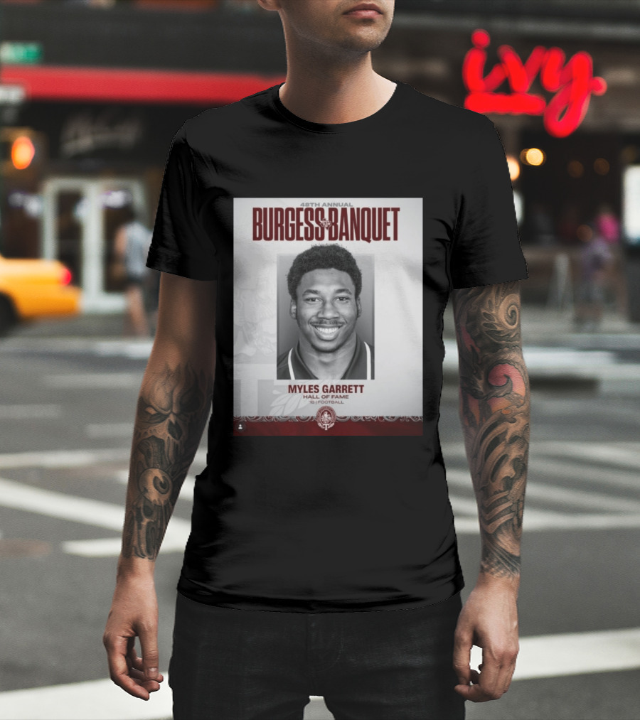 48th Annual Burgess Banquet Myles Garrett Hall Of Fame Football T-Shirt