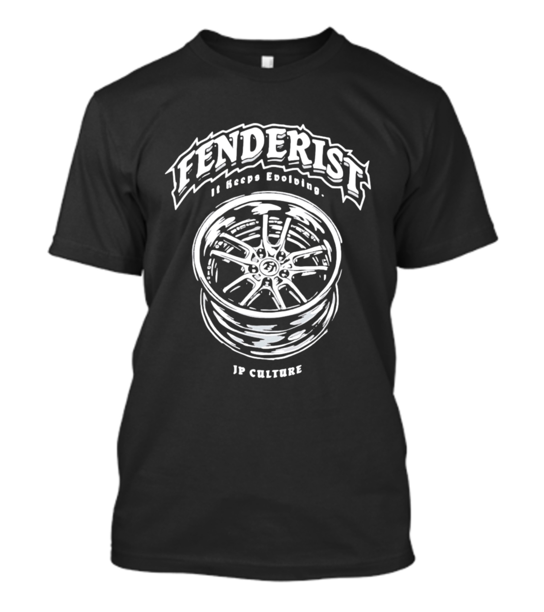 Fenderist Car Rim JP Culture It Keeps Evolving T-Shirt