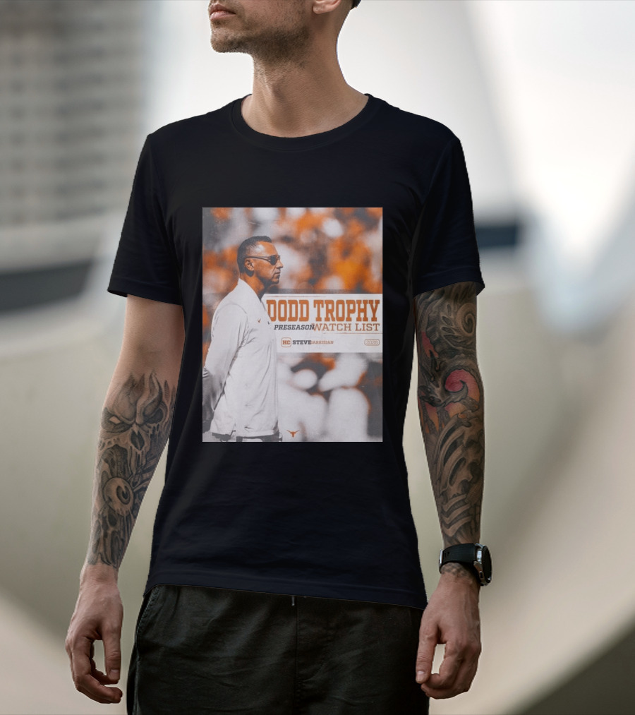 Dodd Trophy Preseason List Steve Sarkisian 2026 Texas Football T-Shirt