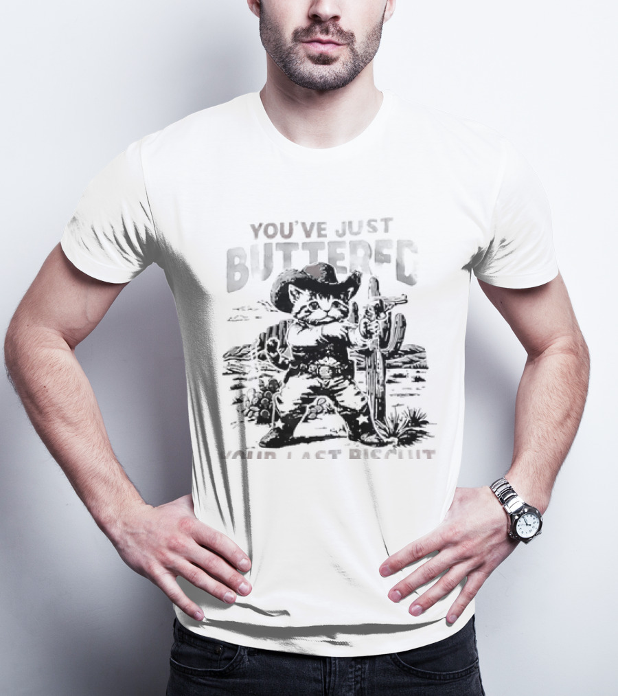 You've Just Buttered Your Last Biscuit Cowboy Cat T-Shirt