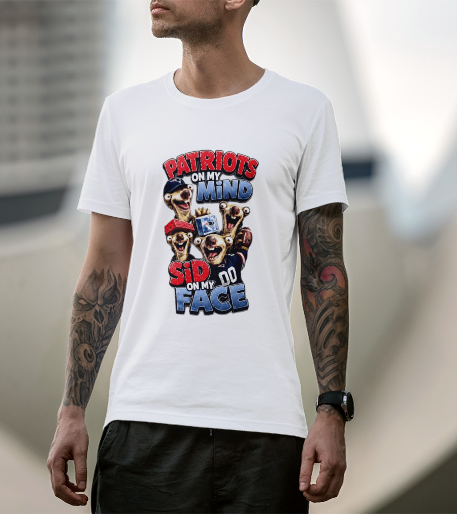 Patriots On My Mind Sid On My Face Funny Football Sid Sloth T-Shirt