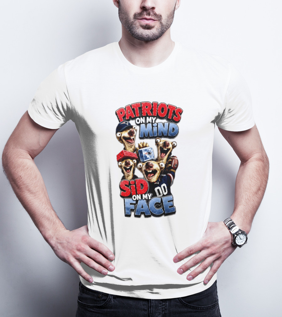 Patriots On My Mind Sid On My Face Funny Football Sid Sloth T-Shirt