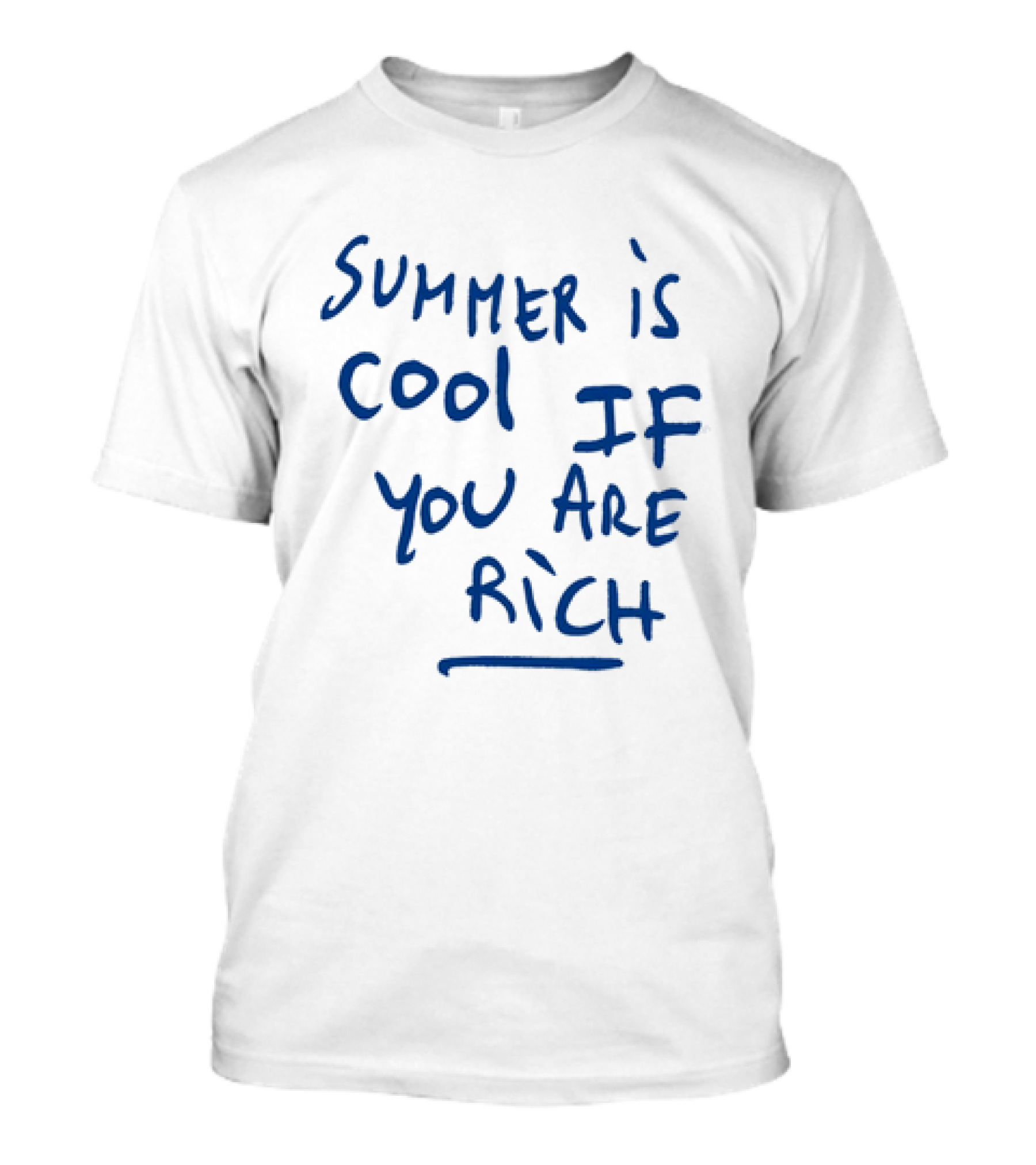 Summer Is Cool If You Are Rich T-Shirt