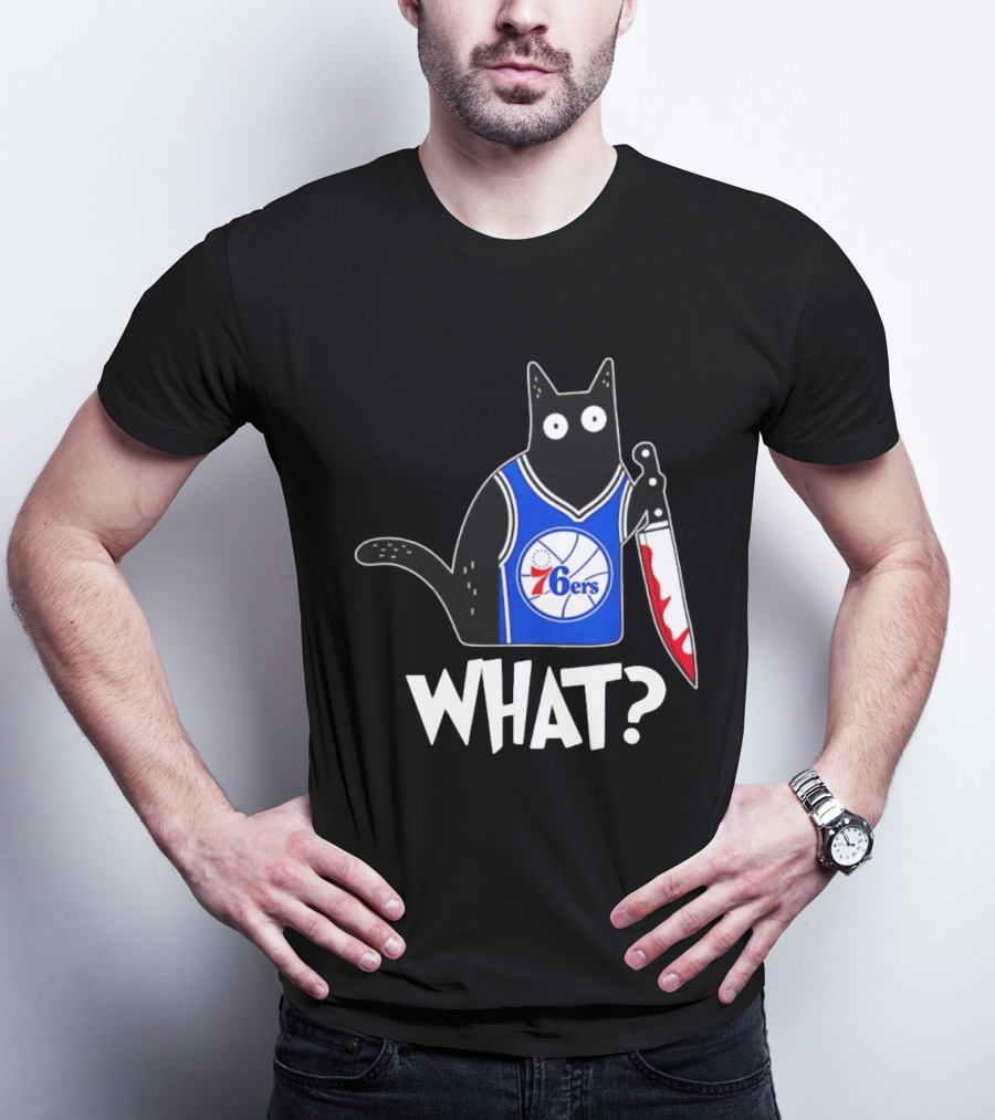 Philadelphia 76ers Cat Holding Knife WHAT Halloween T-Shirt