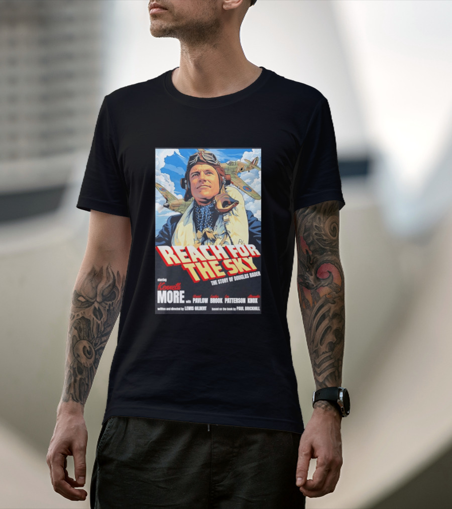 Reach For The Sky Kenneth More Muriel Pavlow Douglas Bader Story T-Shirt
