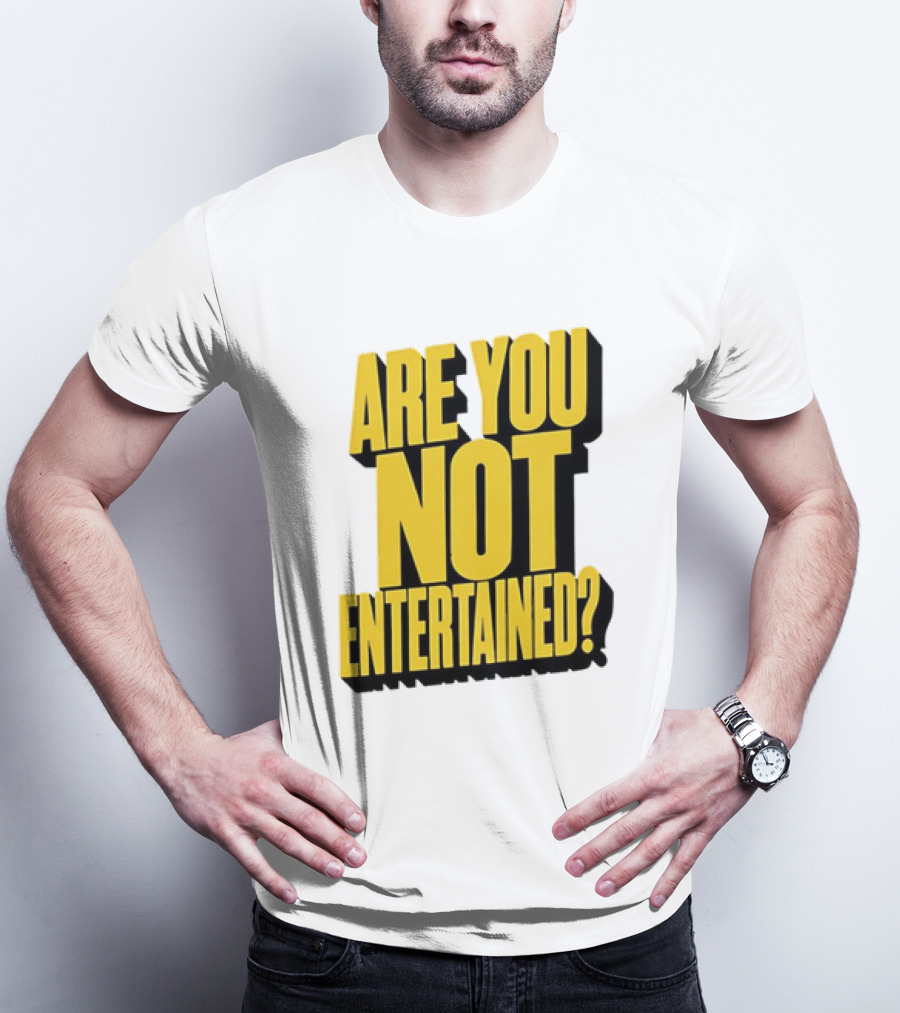 Are You Not Entertained Bold Yellow T-Shirt