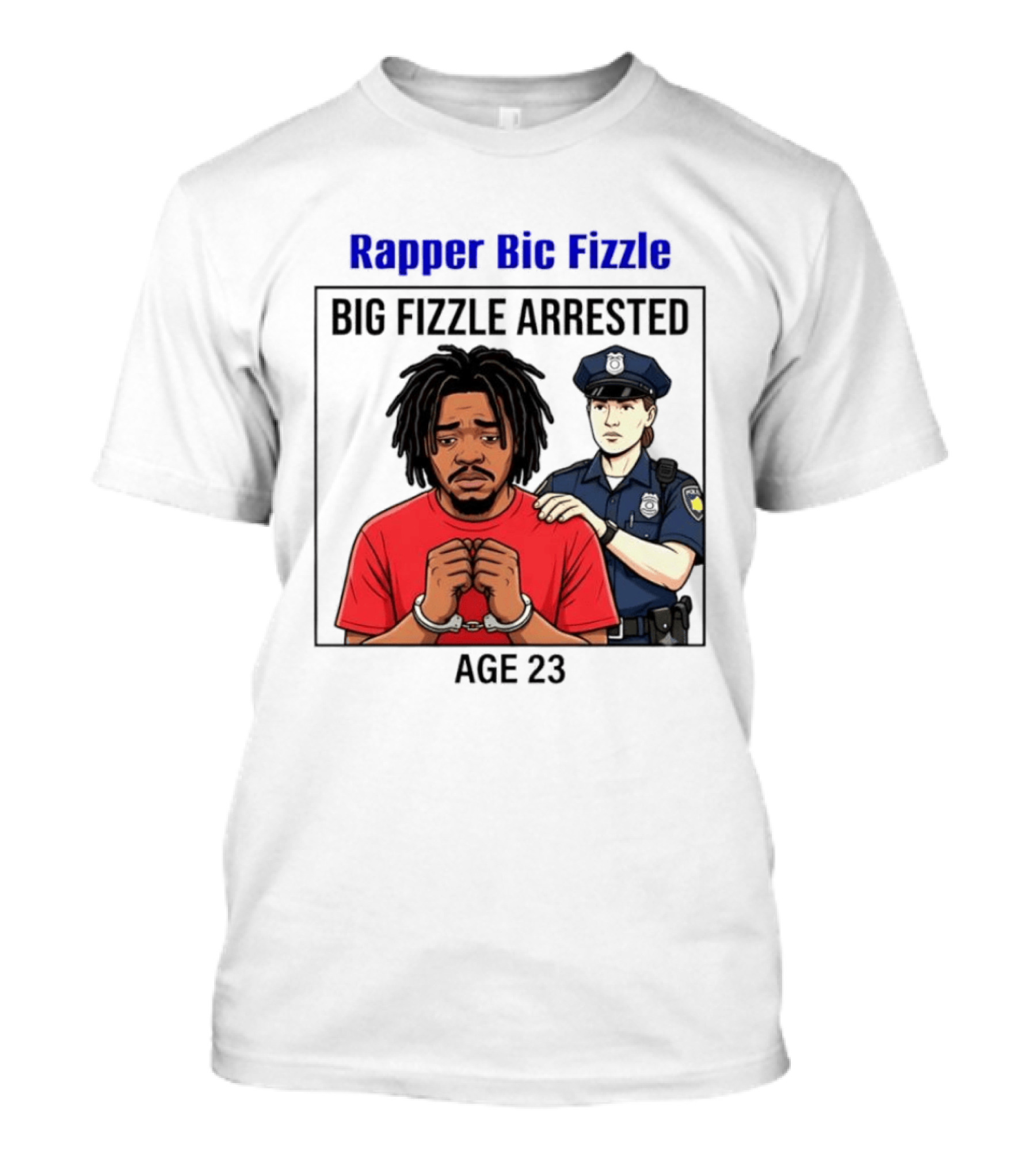Rapper Bic Fizzle Big Fizzle Arrested Age 23 T-Shirt