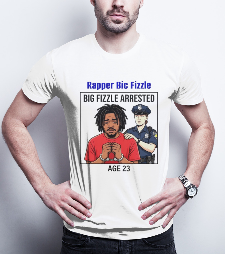 Rapper Bic Fizzle Big Fizzle Arrested Age 23 T-Shirt