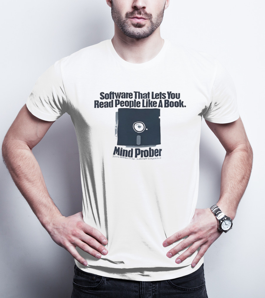 Software That Lets You Read People Like A Book Mind Prober Floppy Disk Retro Sentiment Capture T-Shirt